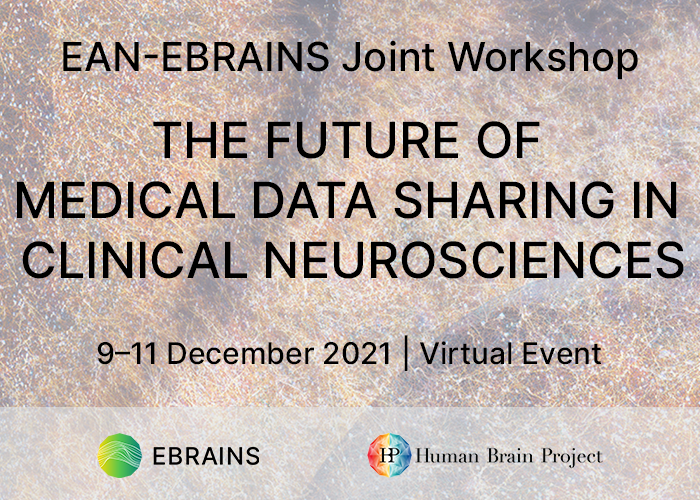 EAN-EBRAINS Joint Workshop: The Future of Medical Data Sharing in Clinical Neurosciences - eanNews
