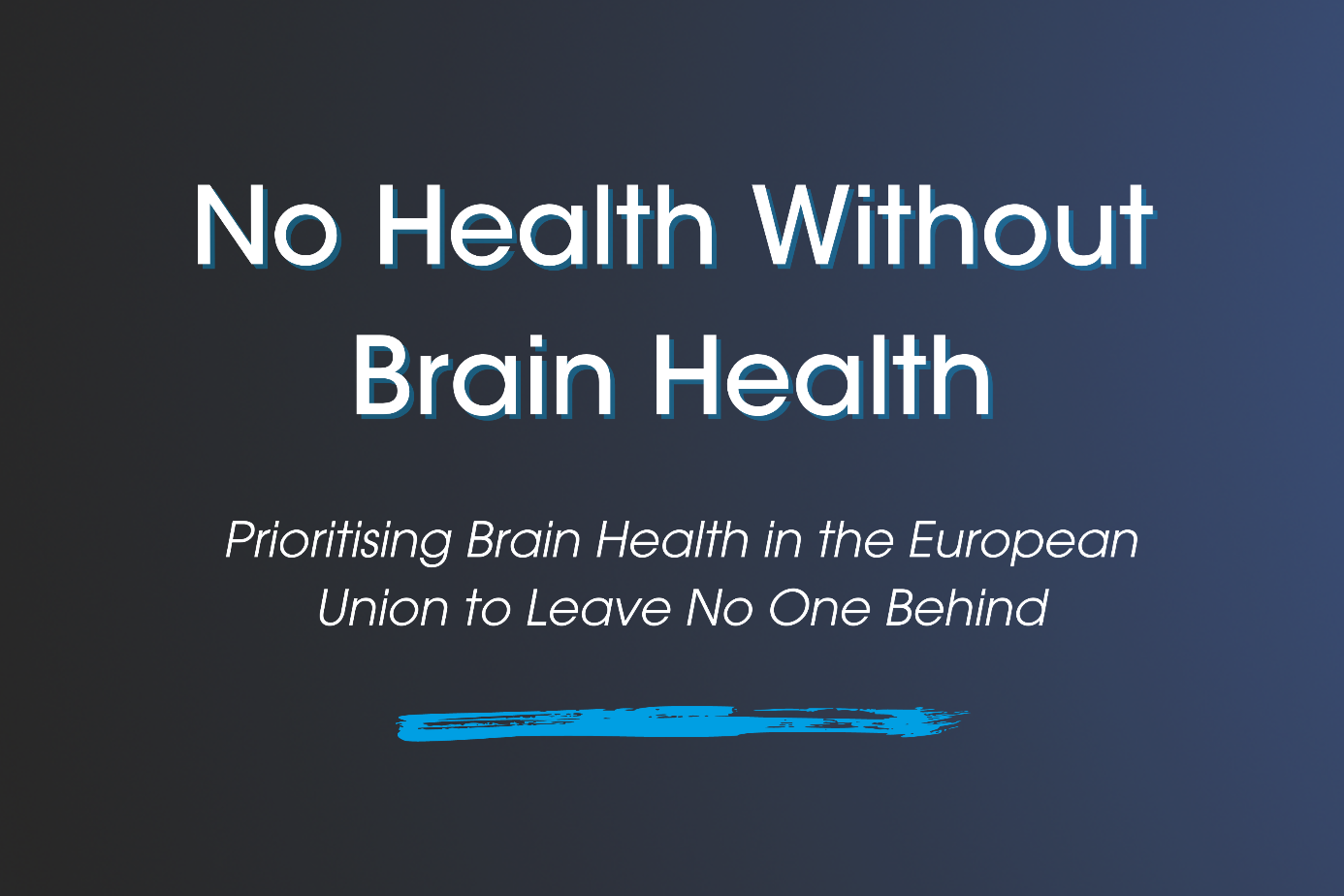EBC launches 'No Health Without Brain Health' Campaign - eanNews