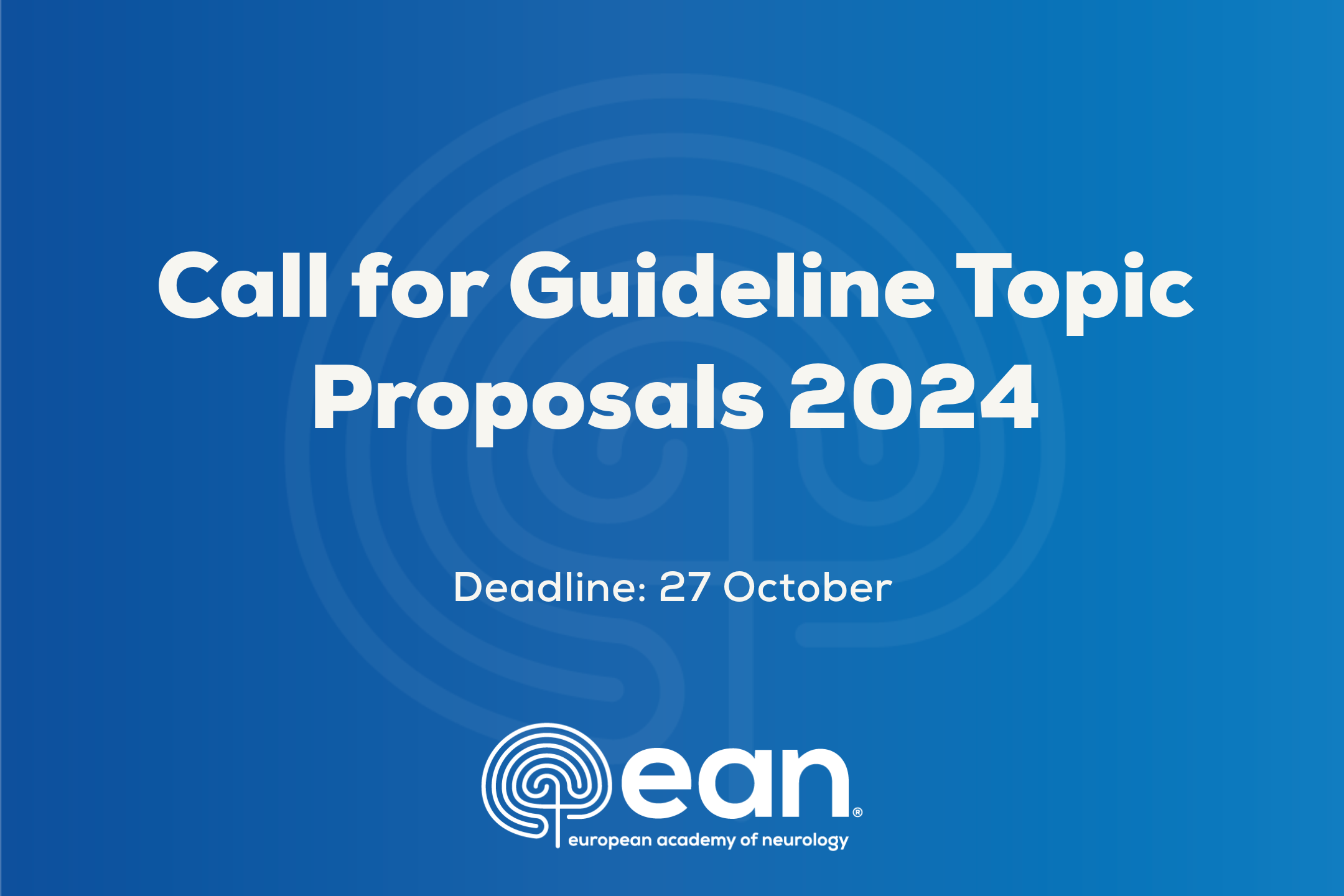 Call for Guideline Topic Proposals 2024 - eanNews